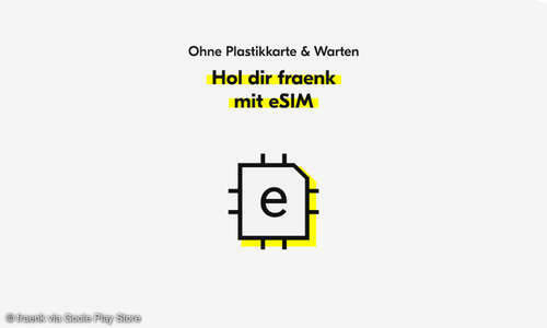 fraenk: eSIM ab sofort für alle freigeschaltet - connect